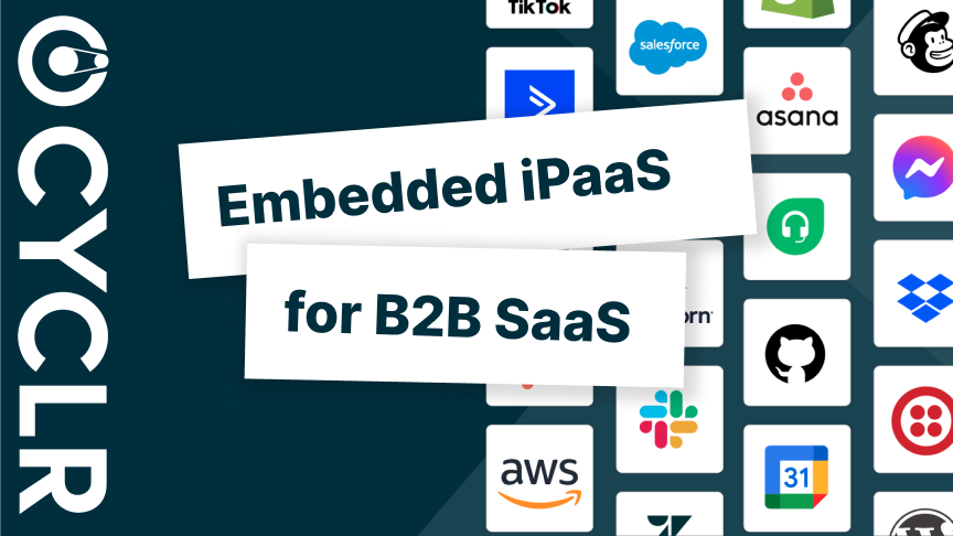 Embedded Integration Platform for SaaS | Embedded iPaaS | Cyclr